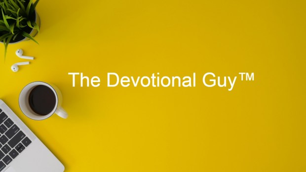 Saturday in the Word | Memorial Day 2025 – The Devotional Guy™